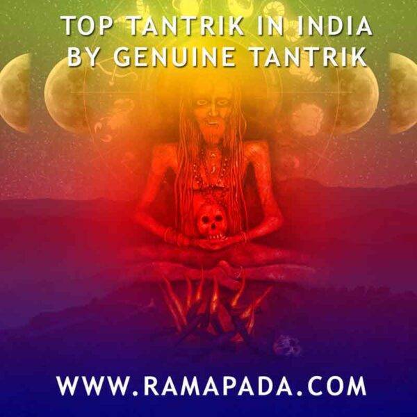 Top Tantrik in India: Tantrik Rituals – Tantra Services | Ramapada
